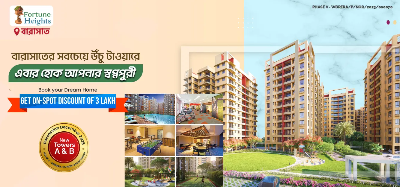 Buy 2 or 3 BHK Apartment in Barasat & Love Your Dream | Fortune Realty
